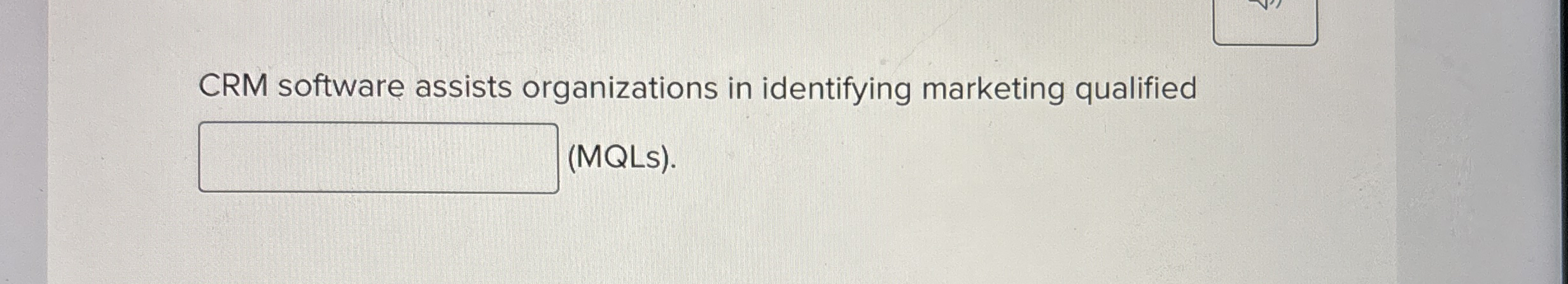 Solved CRM software assists organizations in identifying | Chegg.com