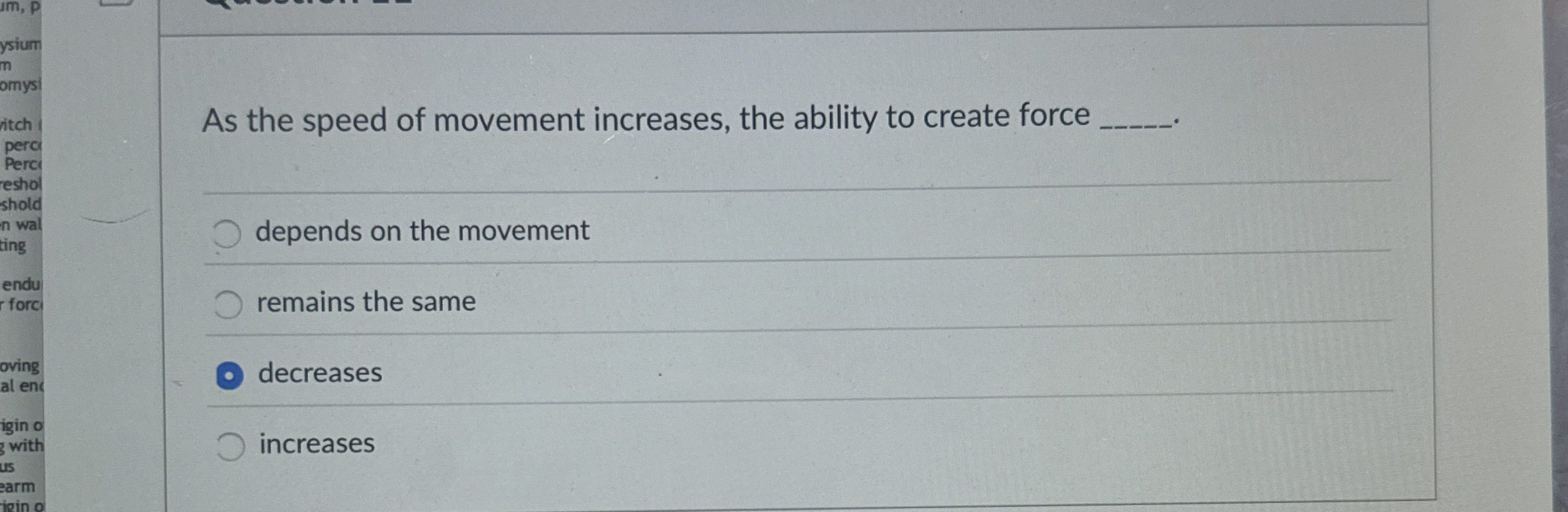 Solved As the speed of movement increases, the ability to | Chegg.com