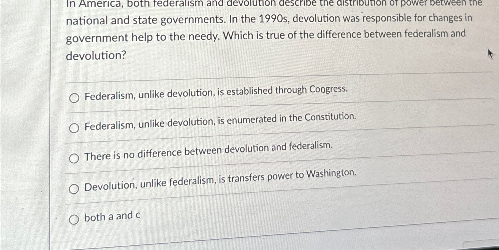 Solved In America, both federalism and devolution describe | Chegg.com