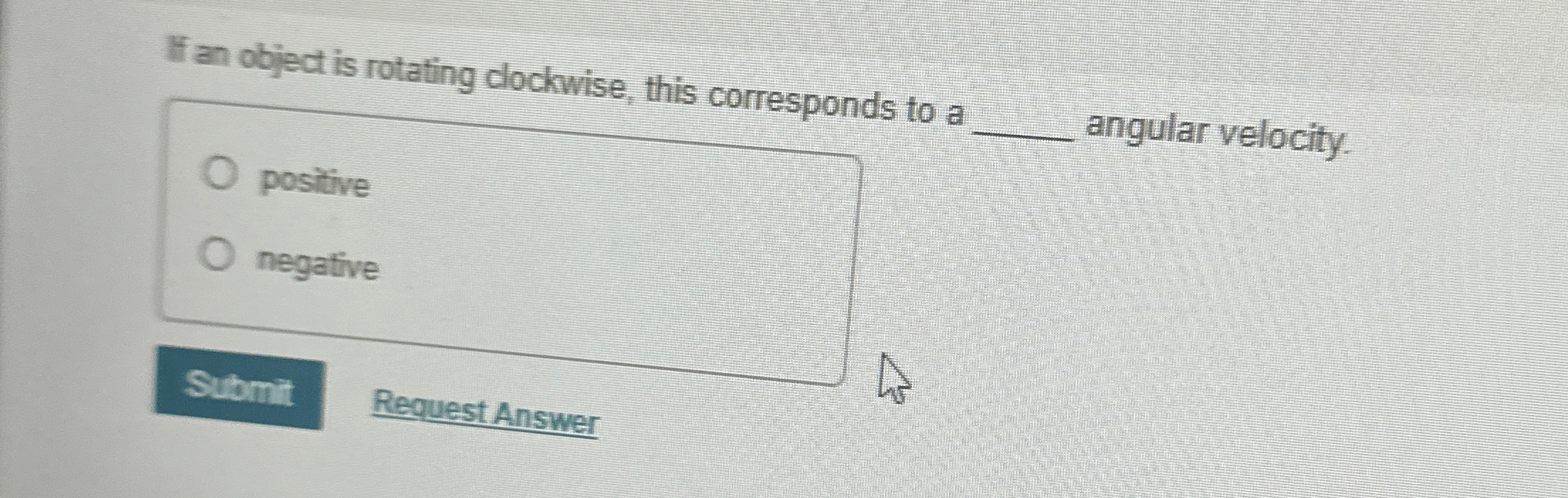 Solved If an object is rotating clockwise, this corresponds | Chegg.com