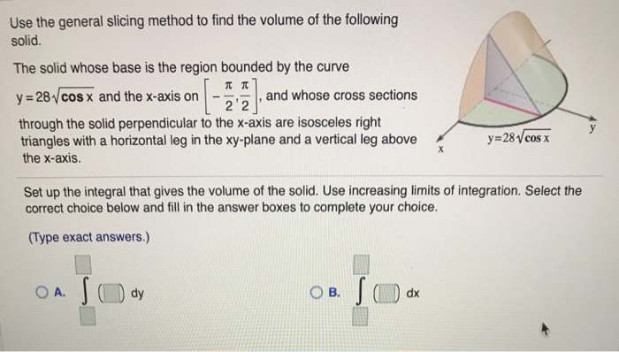 Solved Use the general slicing method to find the volume of | Chegg.com