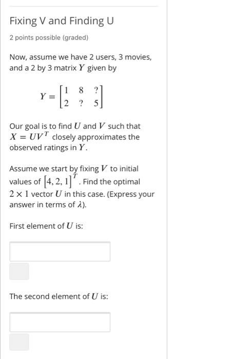 Solved Fixing V and Finding U 2 points possible (graded) | Chegg.com