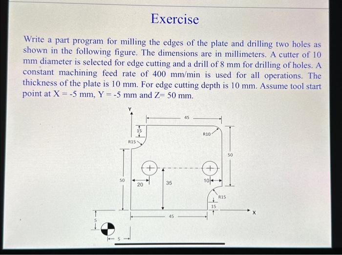 Solved Write a part program for milling the edges of the | Chegg.com