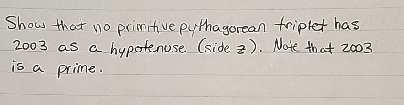 Solved Show that no primitive pythagorean triplet has 2003 | Chegg.com