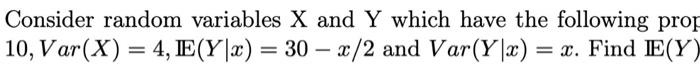Consider random variables X and Y which have the | Chegg.com