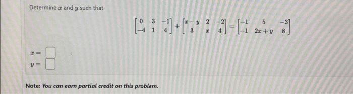 Solved Determine x and y such that | Chegg.com