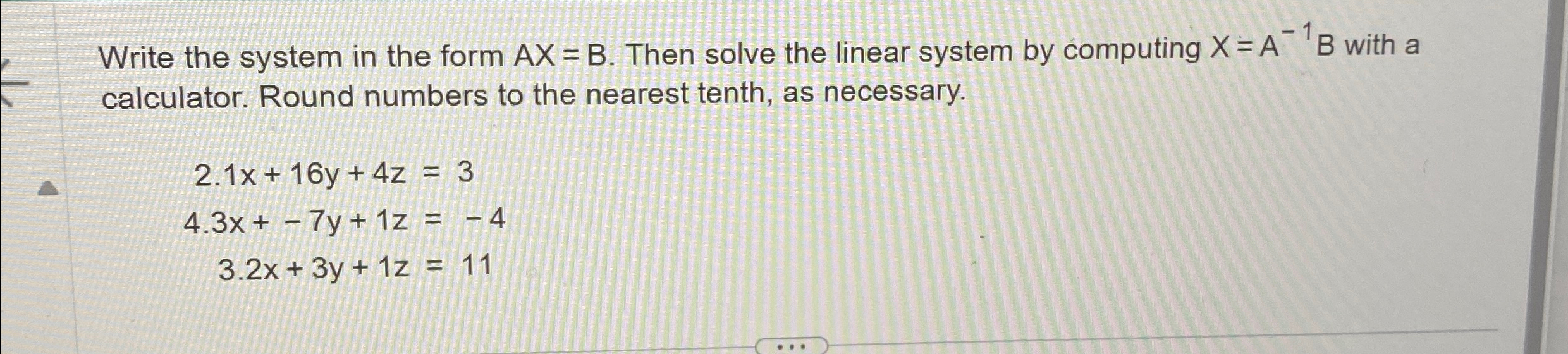 Solved Write the system in the form Ax=B. ﻿Then solve the | Chegg.com