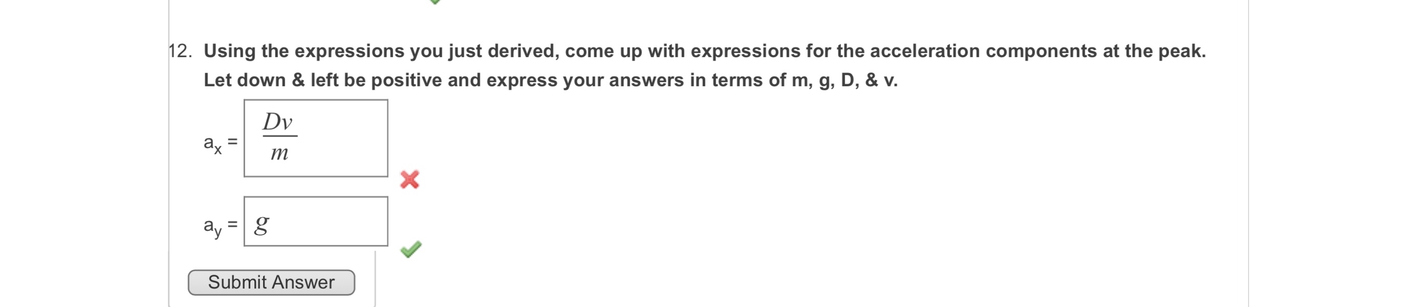 Using the expressions you just derived, come up with | Chegg.com