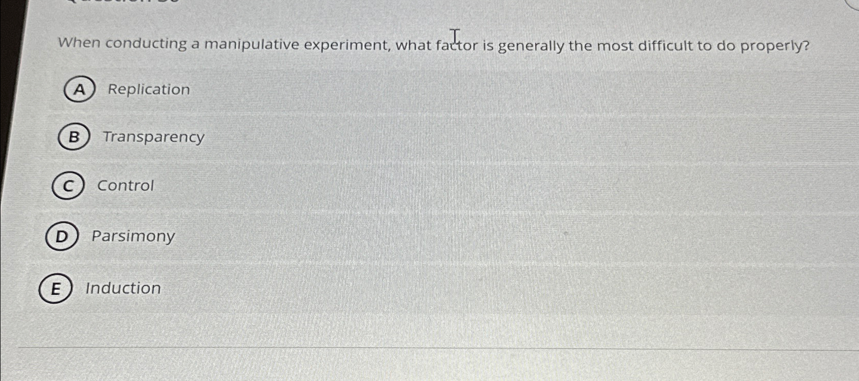 Solved When conducting a manipulative experiment, what | Chegg.com