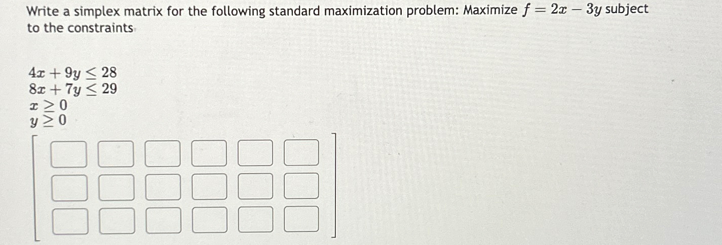 Write A Simplex Matrix For The Following Standard