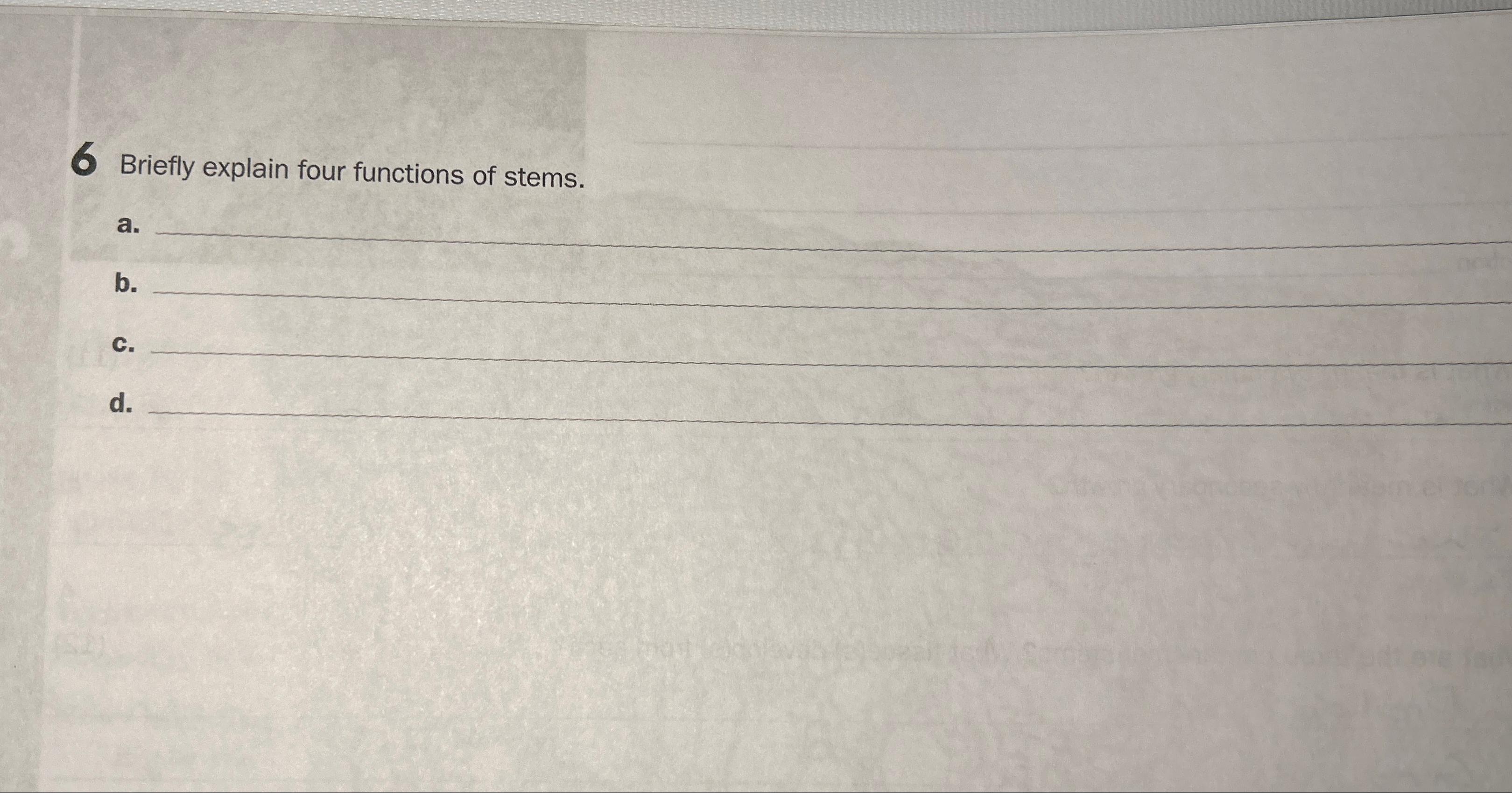 Solved Briefly explain four functions of stems | Chegg.com