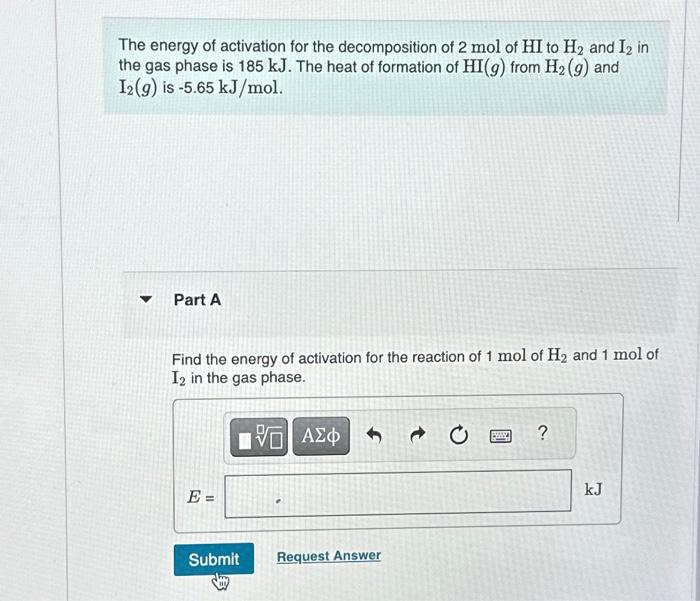 Solved The energy of activation for the decomposition of 2 | Chegg.com