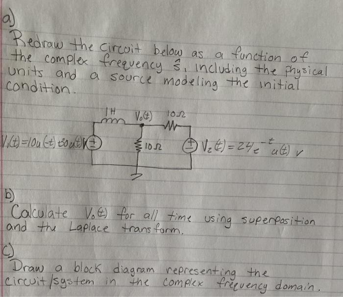 Solved a) Redraw the circuit below as function of the | Chegg.com