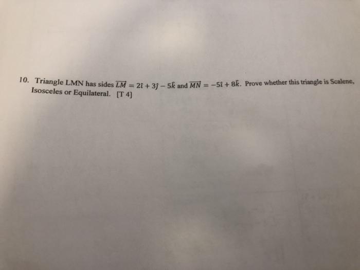 Solved 10. Triangle LMN has sides IM = 22 + 3) - 5k and MN = | Chegg.com
