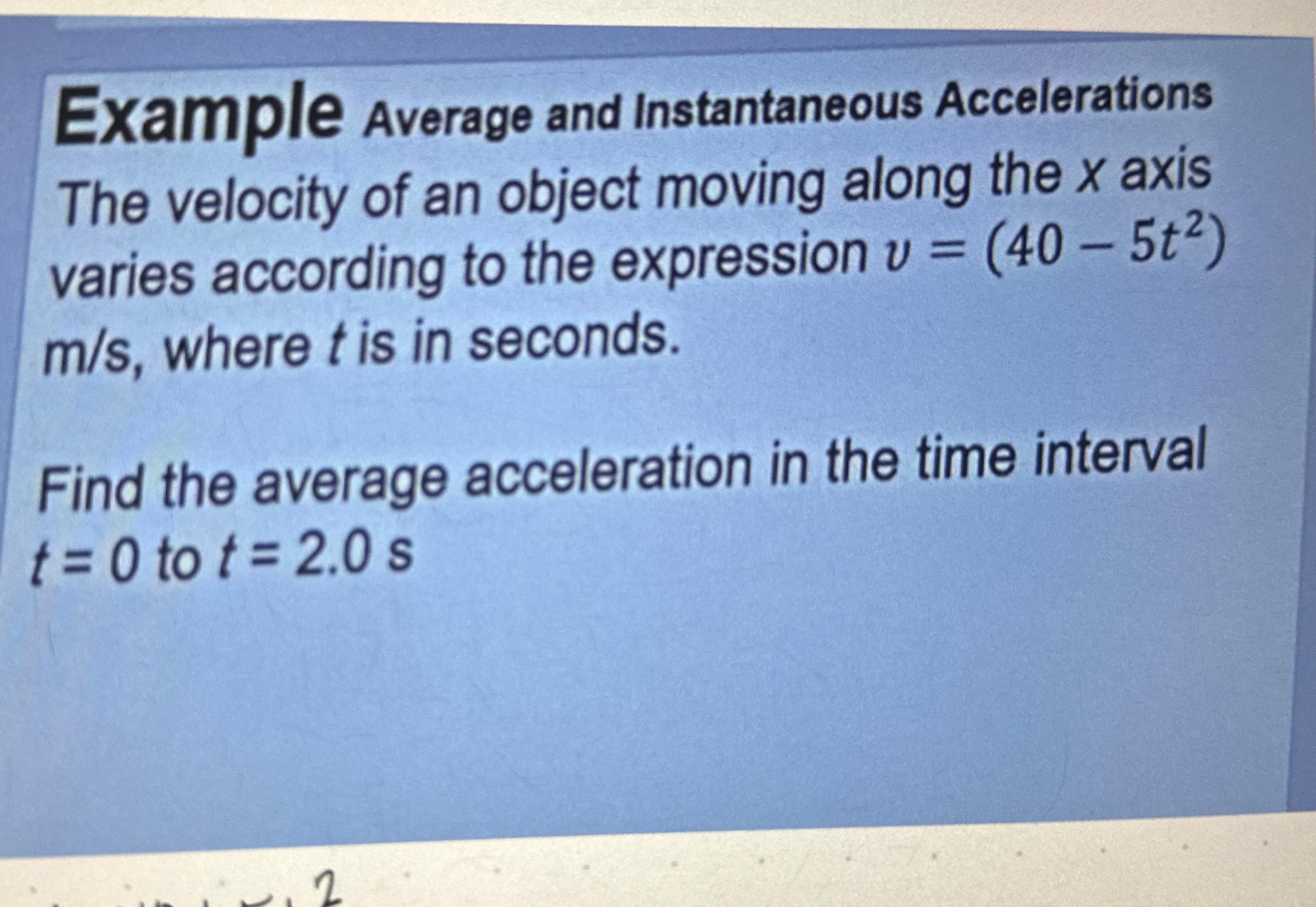 Solved Example Average and Instantaneous Accelerations The | Chegg.com