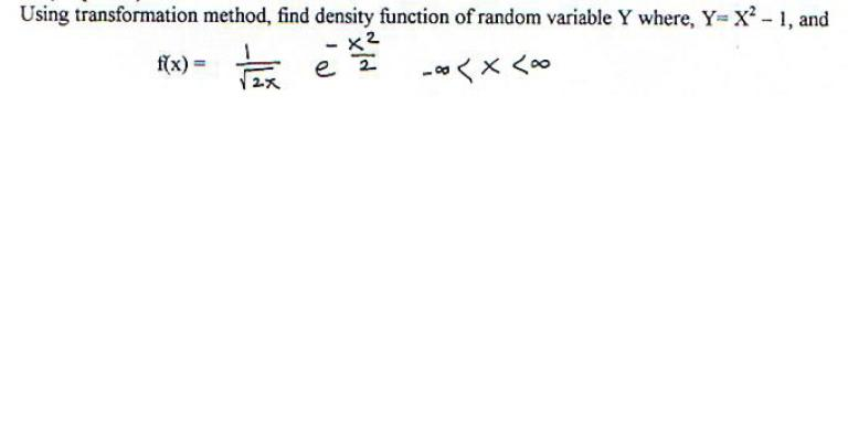 Using transformation method, find density function of | Chegg.com