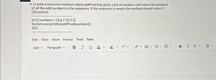 Solved 4. Create a recursive method called oddProd that | Chegg.com
