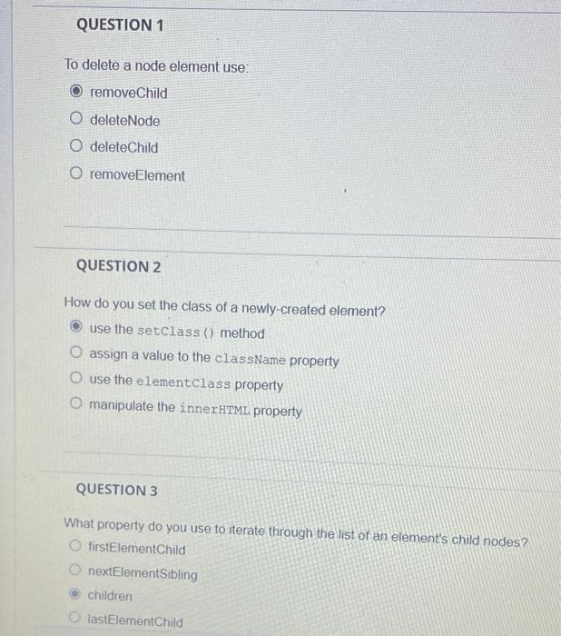 Solved QUESTION 1 To delete a node element use: removeChild | Chegg.com