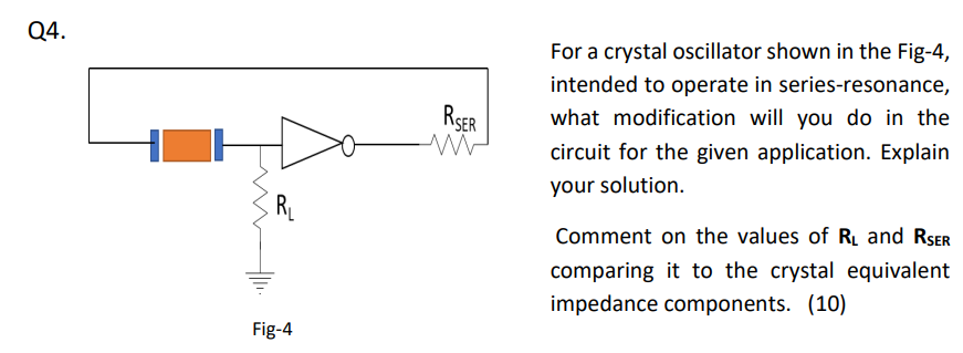 Solved Q4.Fig-4For a crystal oscillator shown in the | Chegg.com