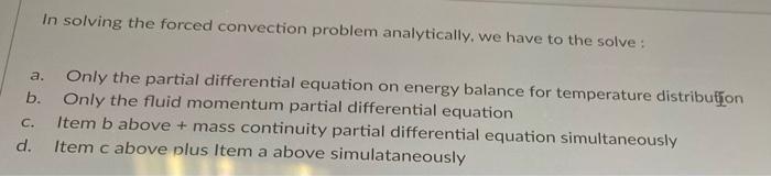 Solved in solving the forced convection problem | Chegg.com