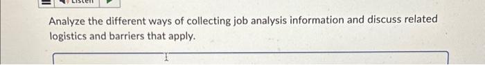Solved Analyze the different ways of collecting job analysis | Chegg.com
