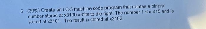 Solved 5 30 Create An Lc 3 Machine Code Program That 