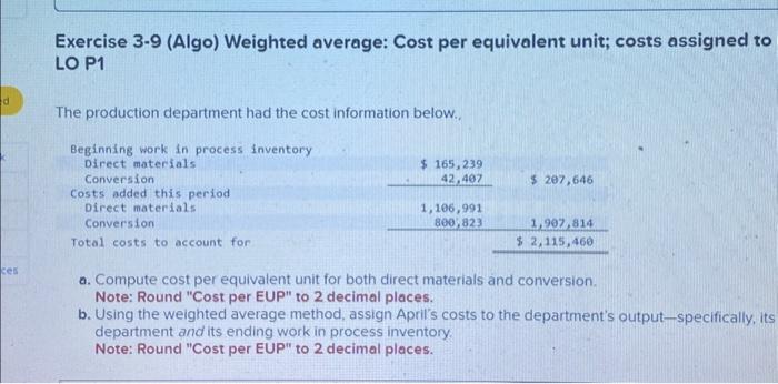 Solved Exercise 3-9 (algo) weighted average: Cost per | Chegg.com