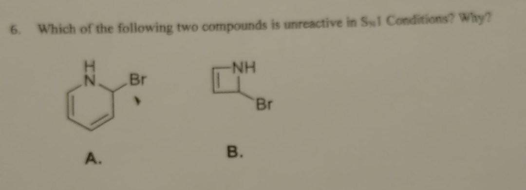 Solved which of the following two compounds is unreactive in | Chegg.com
