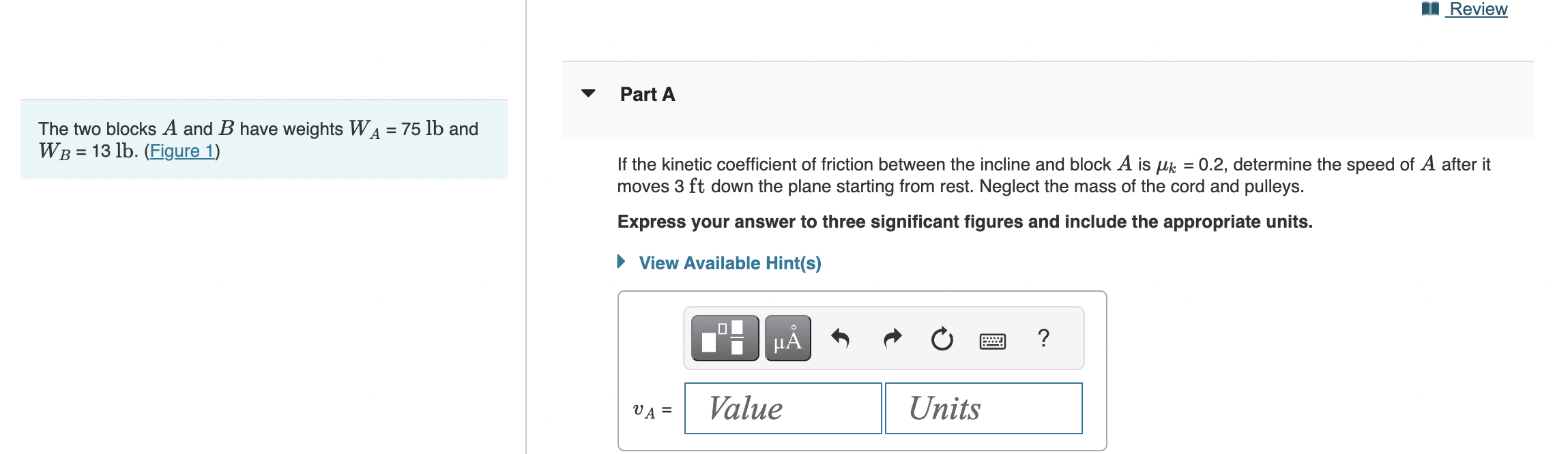 The two blocks A and B ﻿have weights WA=75lb | Chegg.com