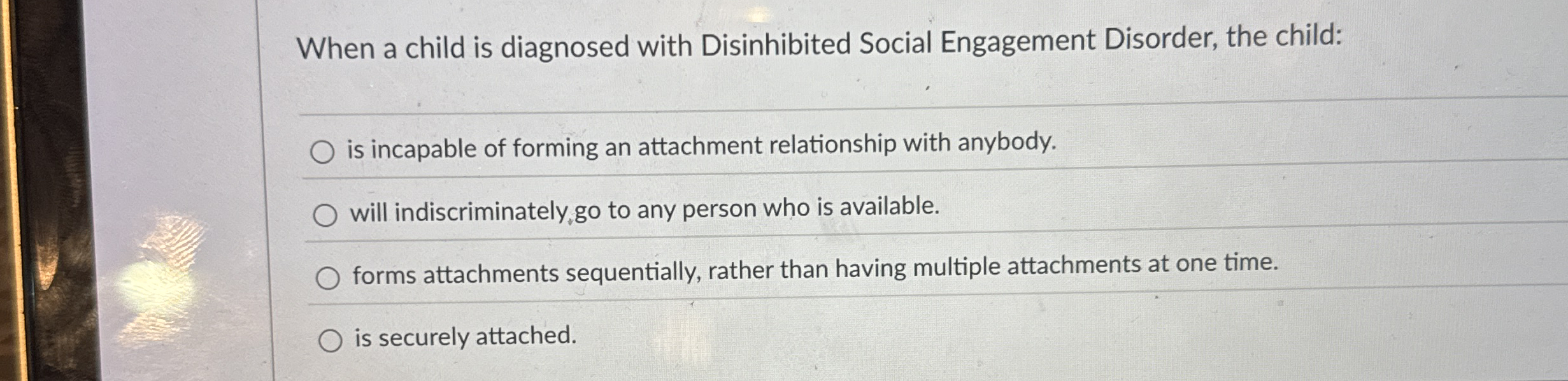 Solved When a child is diagnosed with Disinhibited Social | Chegg.com