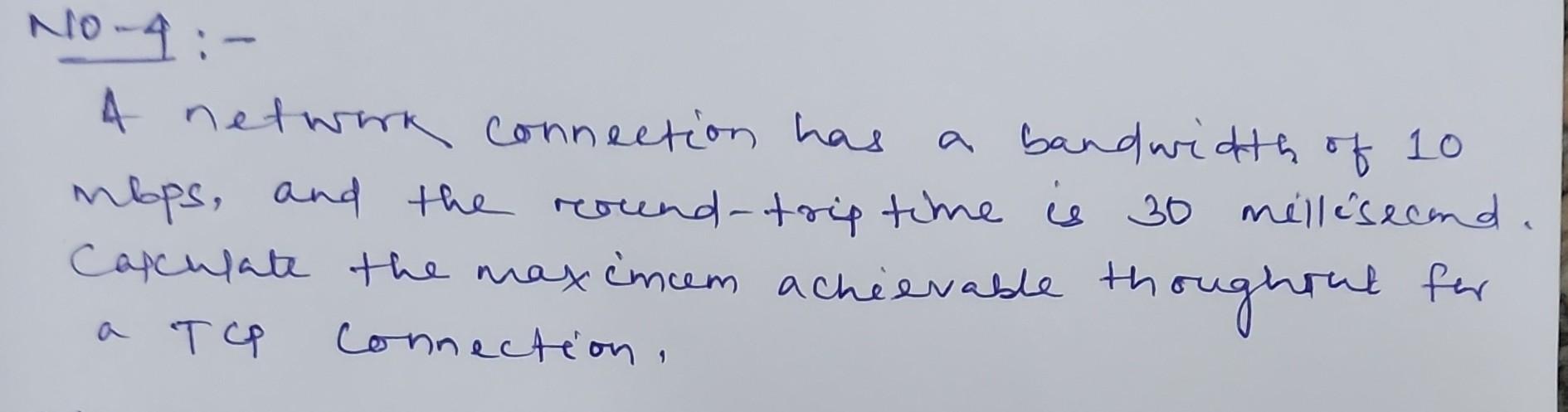 Solved A netwrik connection has a bandwidth of 10 mops, and | Chegg.com