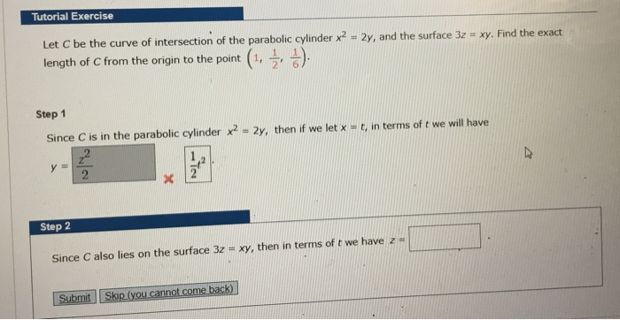Solved Tutorial Exercise Let C be the curve of intersection | Chegg.com Solved Tutorial Exercise Let C be the curve of intersection | Chegg.com