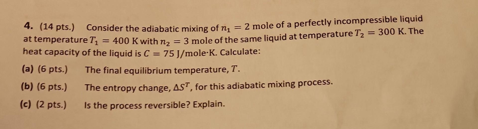 Solved 4. (14 pts.) Consider the adiabatic mixing of n1=2 | Chegg.com