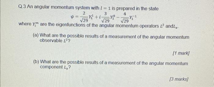 Solved Q.3 An angular momentum system with l=1 is prepared | Chegg.com