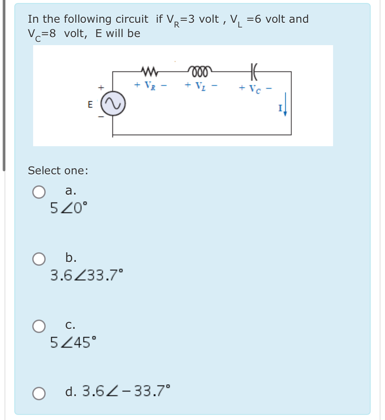 Solved In the following circuit if VR=3 ﻿volt, VL=6 ﻿volt | Chegg.com