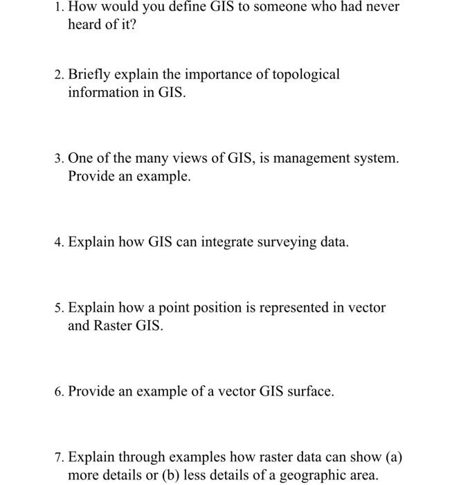 1. How would you define GIS to someone who had never | Chegg.com