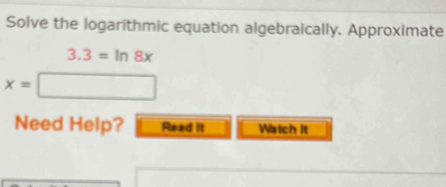 Solved Solve the logarithmic equation algebraically. | Chegg.com