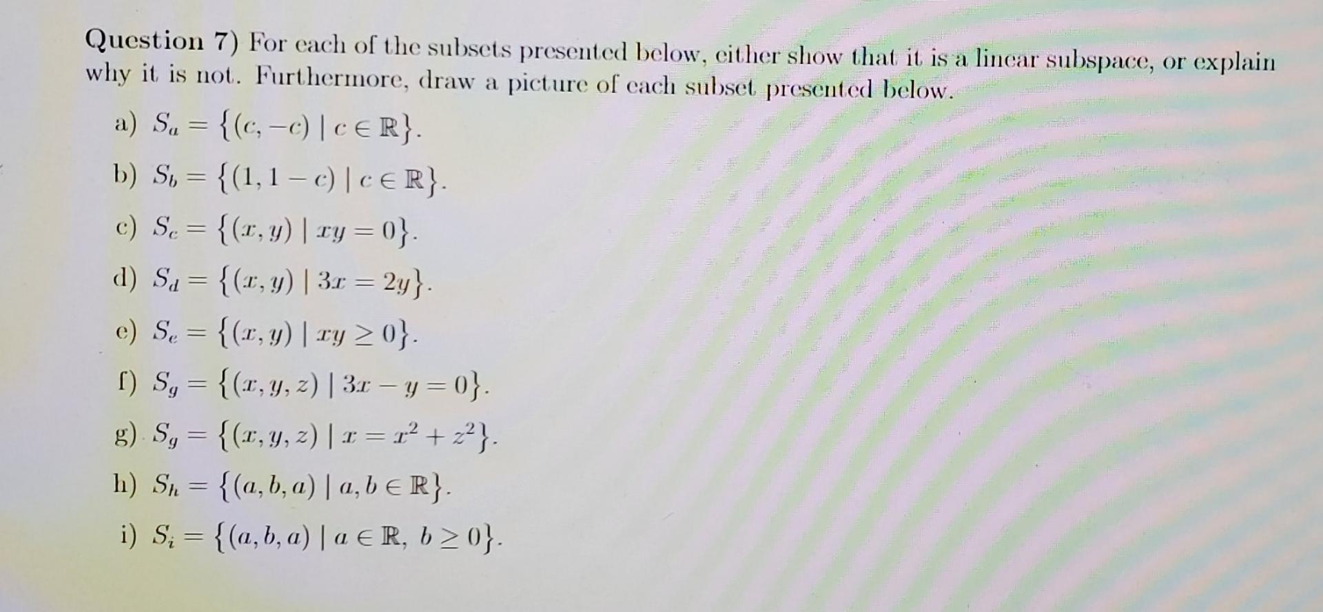 Solved Question 7) ﻿For each of the subsets presented below, | Chegg.com