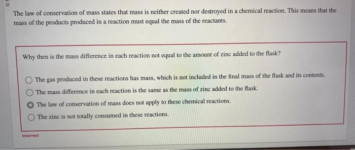 Solved The law of conservation of mass states that mass is | Chegg.com