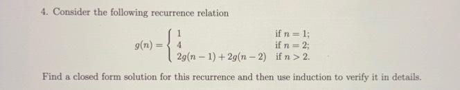 Solved 4. Consider the following recurrence relation | Chegg.com