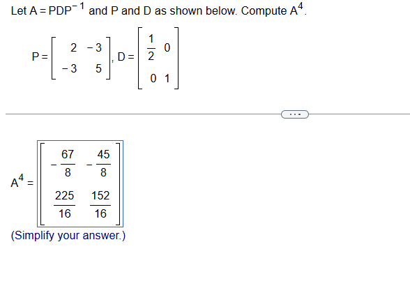 Solved Let A=PDP-1 ﻿and P ﻿and D ﻿as shown below. Compute | Chegg.com