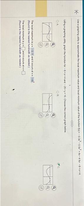 Solved K Use a graphing utility to approximate the local | Chegg.com