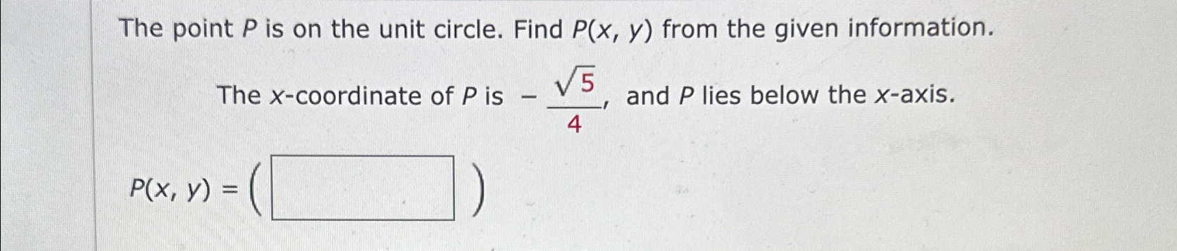 Solved The point P ﻿is on the unit circle. Find P(x,y) ﻿from | Chegg.com