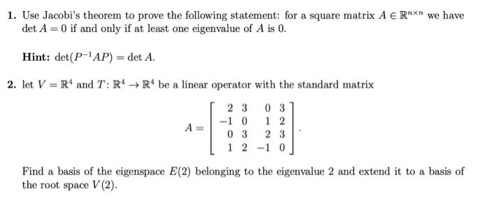 Solved 1. Use Jacobi's theorem to prove the following | Chegg.com