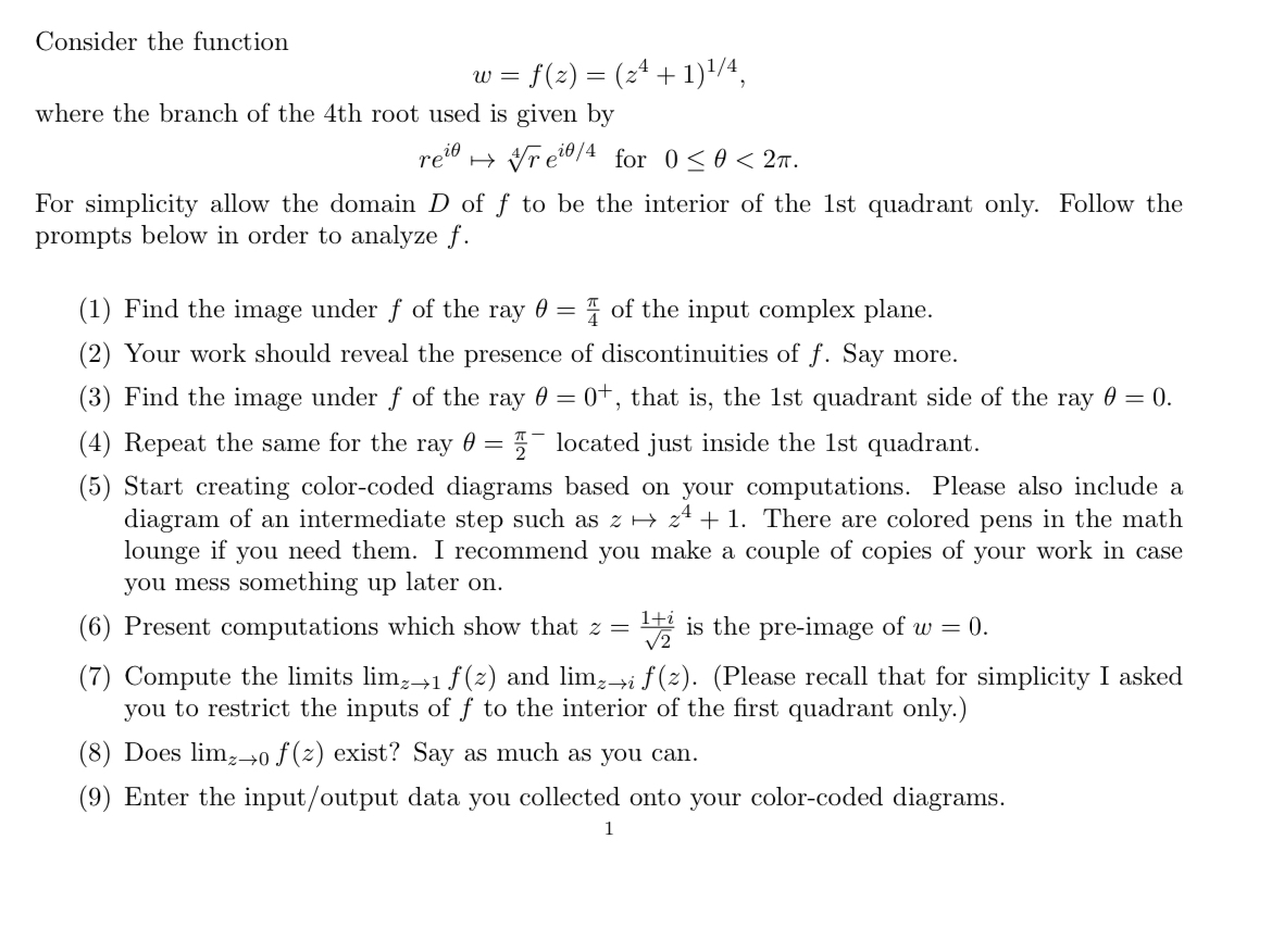 Solved Consider the functionw=f(z)=(z4+1)14,where the branch | Chegg.com