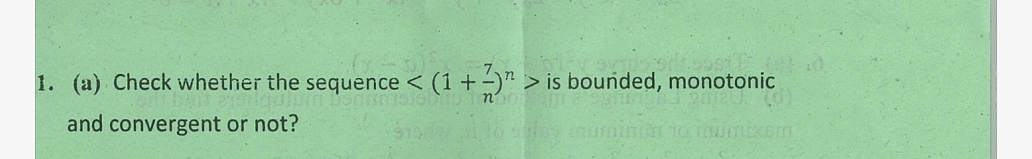 Solved 1. (a) ﻿Check whether the sequence is bounded, | Chegg.com