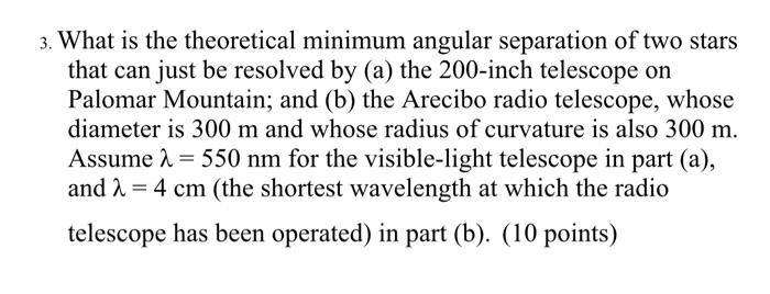 Solved 3 What Is The Theoretical Minimum Angular Separation