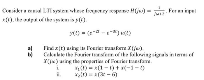 Solved Consider A Causal Lti System Whose Frequency Response