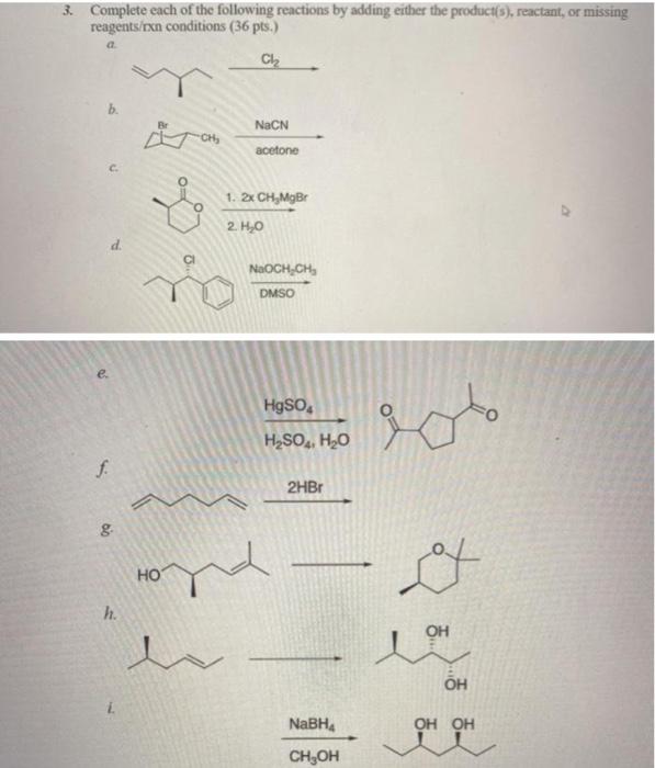 Solved e. HgSO4 - H2SO4, H2O f 2HBr g. НО h. ОН ОН і. NaBHA | Chegg.com