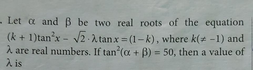 Solved Let α ﻿and β ﻿be two real roots of the equation | Chegg.com